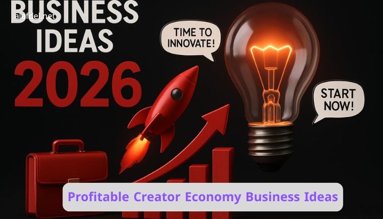 Profitable Creator Economy Business Ideas for 2026